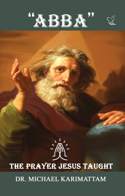 "ABBA" THE PRAYER JESUS TAUGHT | Atma Books