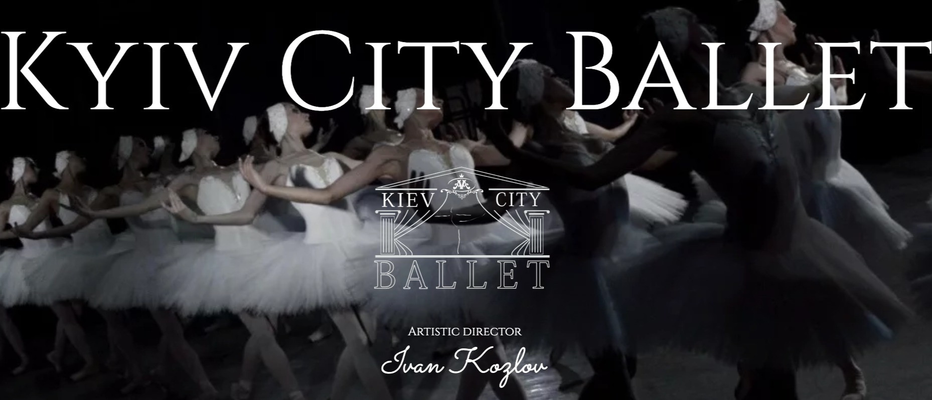 Ukraine's Premier Ballet Theater | Місто Київ | Kyiv City Ballet