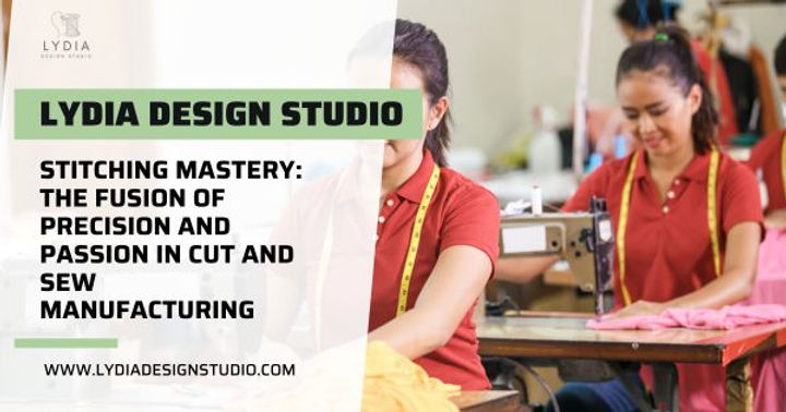 Explaining Cut and Sew Manufacturing Process and Modern Revolution