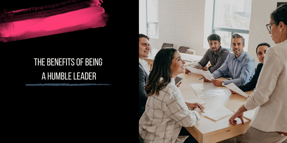 The Benefits of Being a Humble Leader