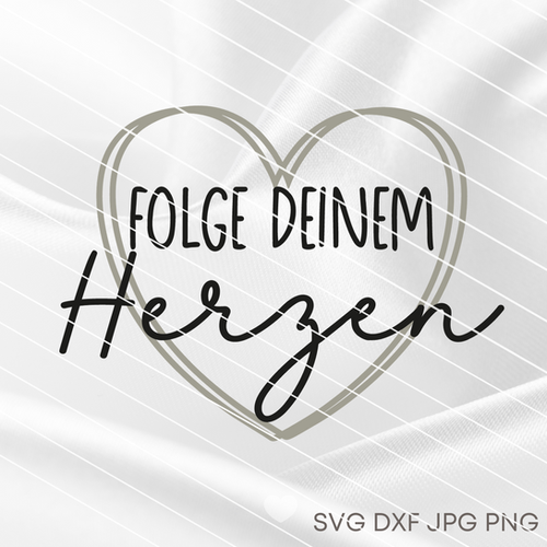 Folge deinem Herzen | Plotterherzen