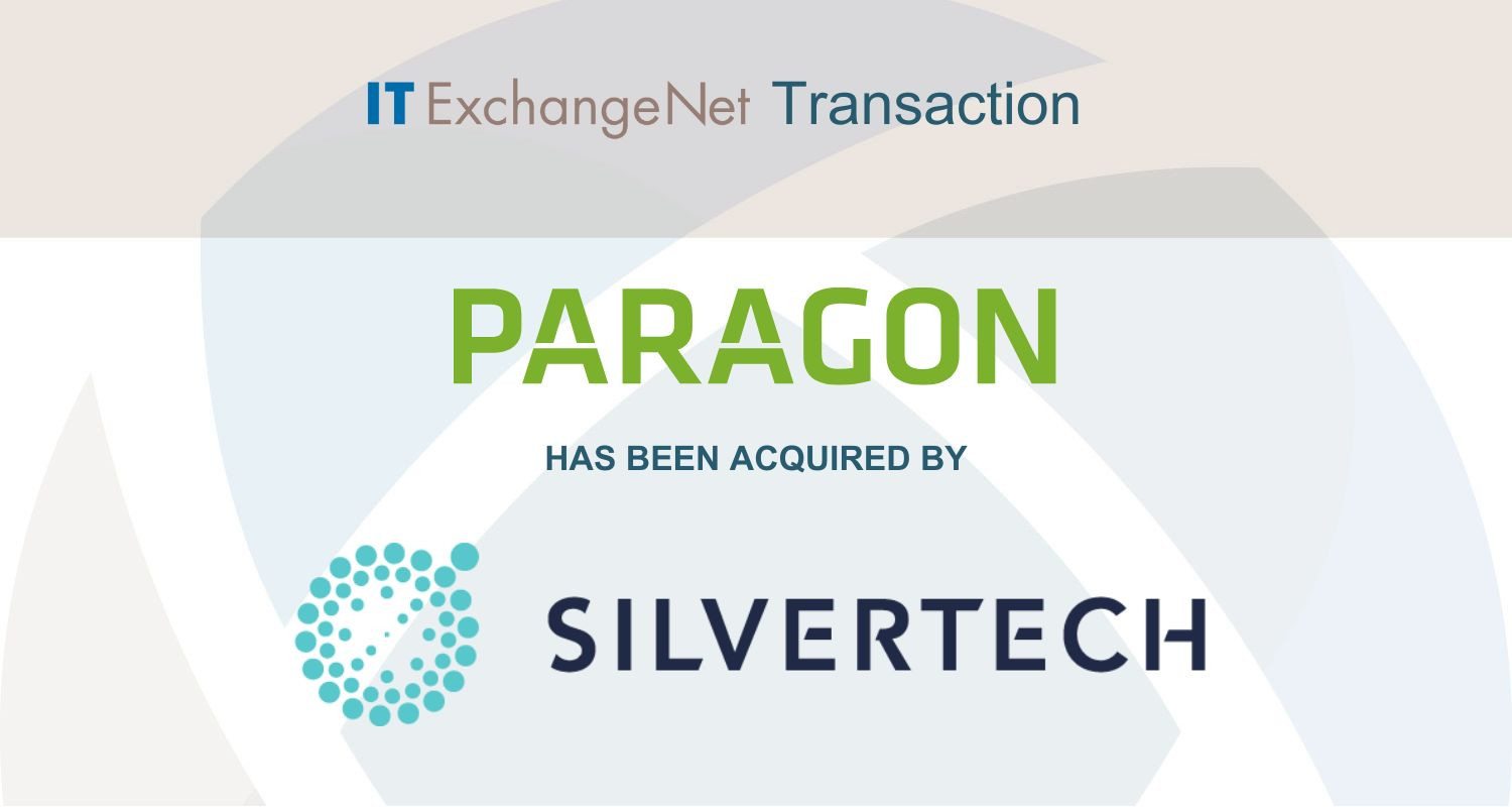 SilverTech Acquires Paragon Digital Marketing, an IT ExchangeNet Transaction