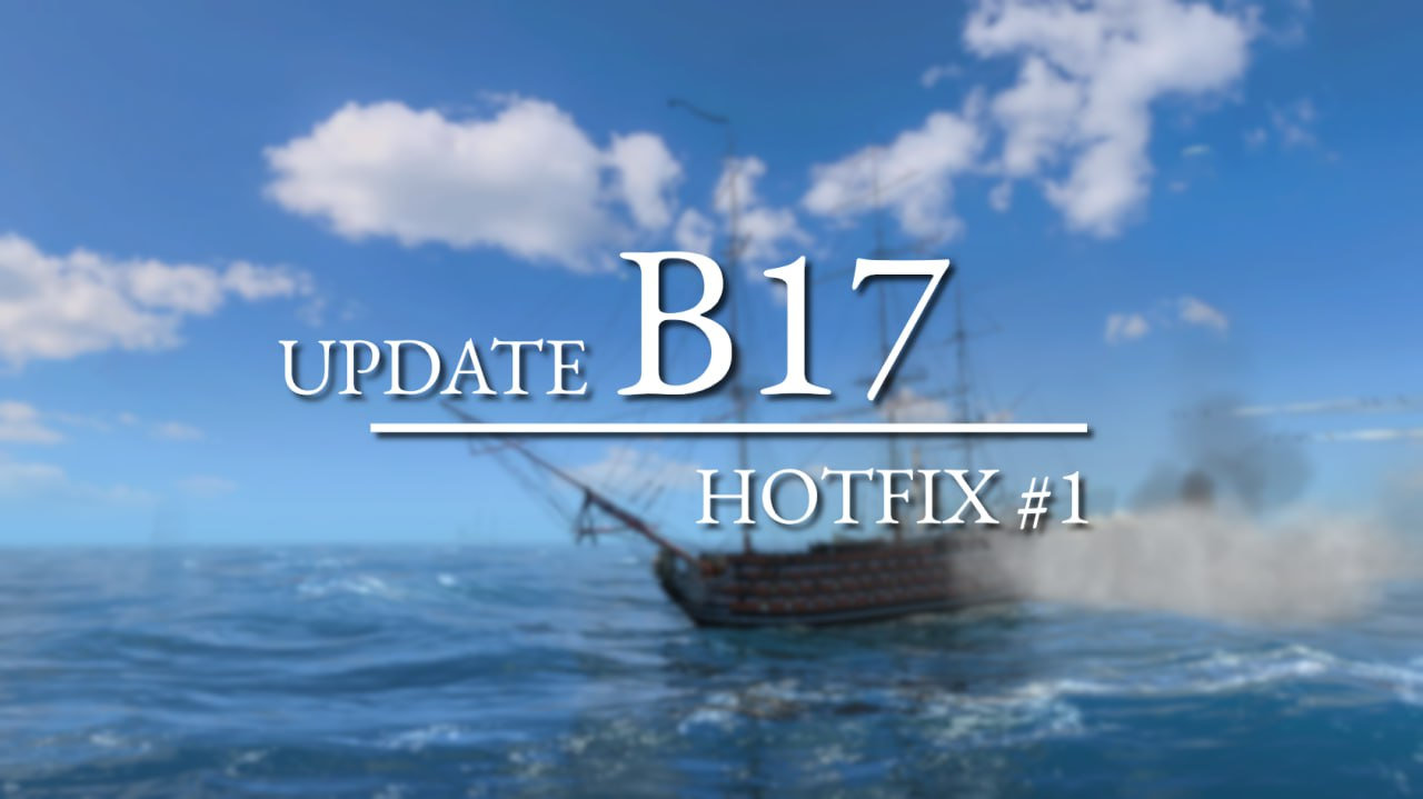 Hotfix #1 for Update B17 | worldofseabattle