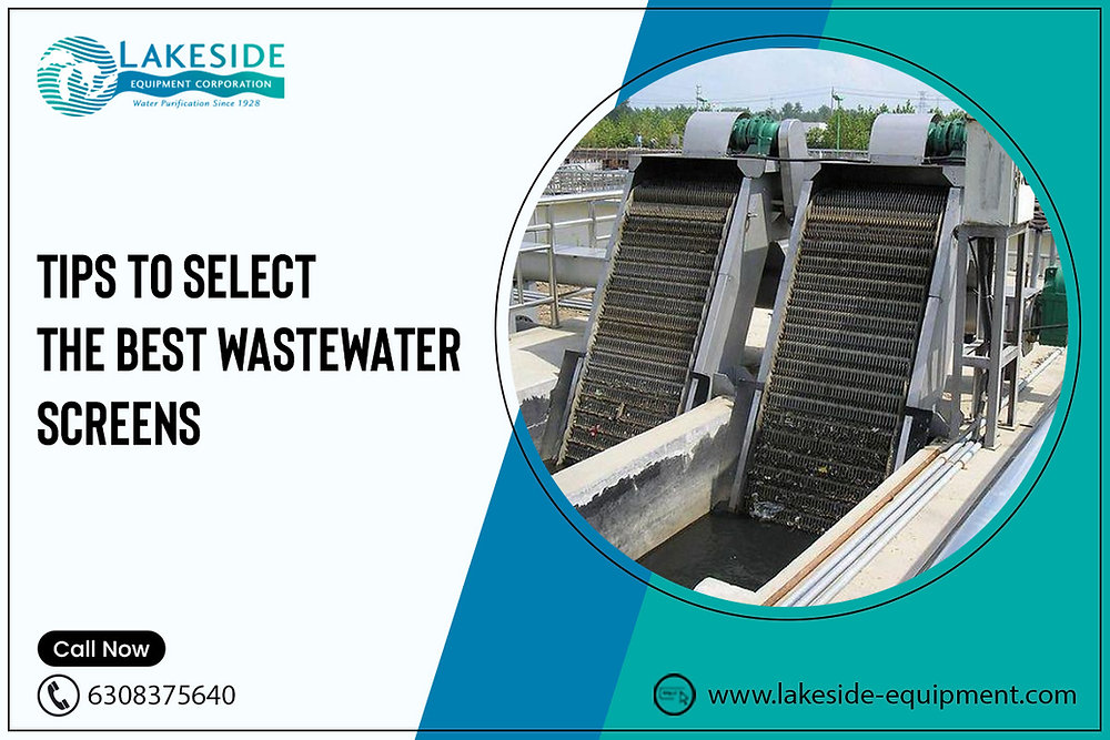 Tips To Select The Best Wastewater Screens