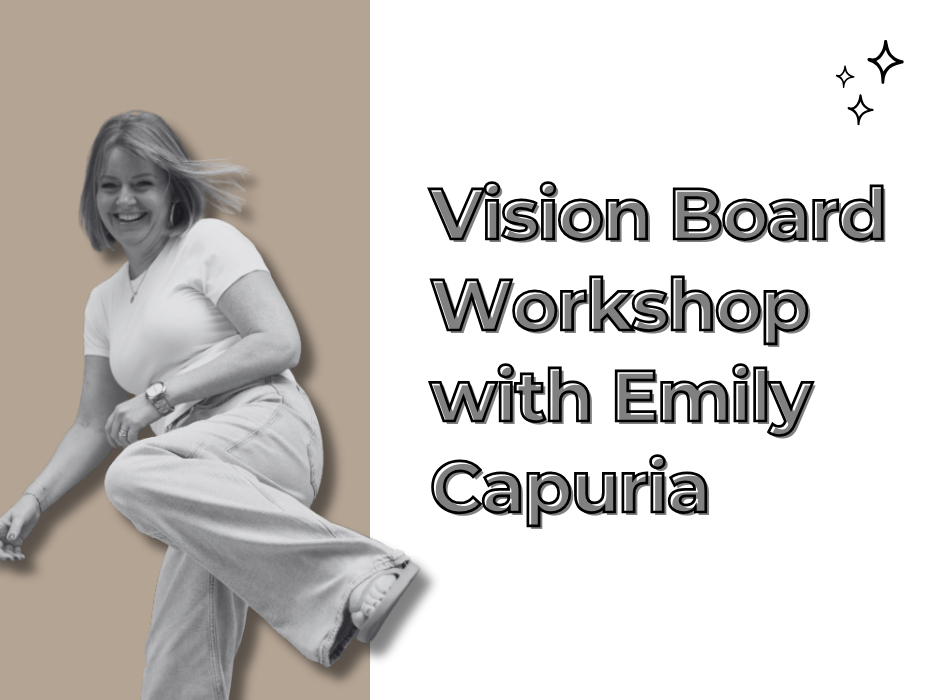 January 2026: Vision Board Workshop with Emily Capuria