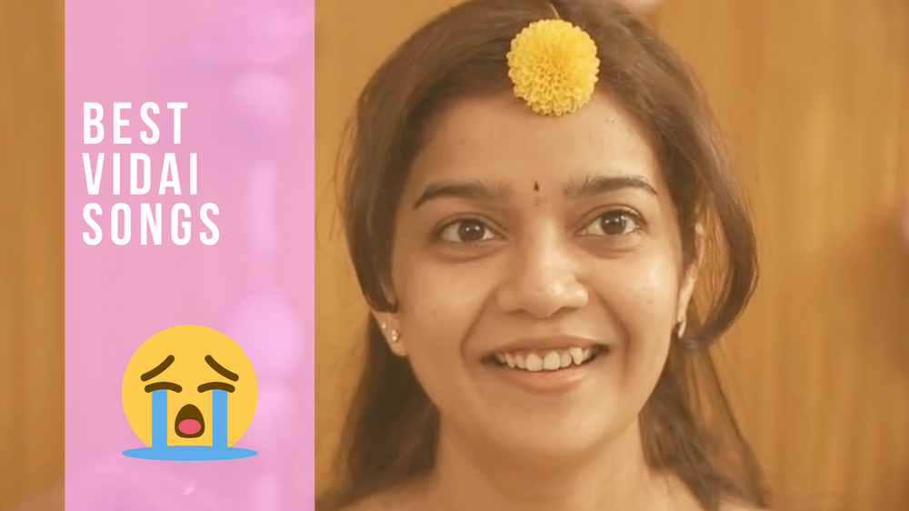 Best Vidai Songs after an Indian Wedding (2019)