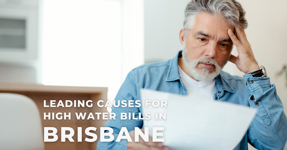 Leading Causes for a High Water Bill in Brisbane