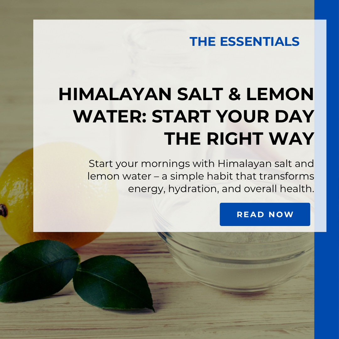 Himalayan Salt & Lemon Water: Start Your Day the Right Way