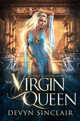 The Virgin Queen (The Royal Celestials) | Devyn Sinclair