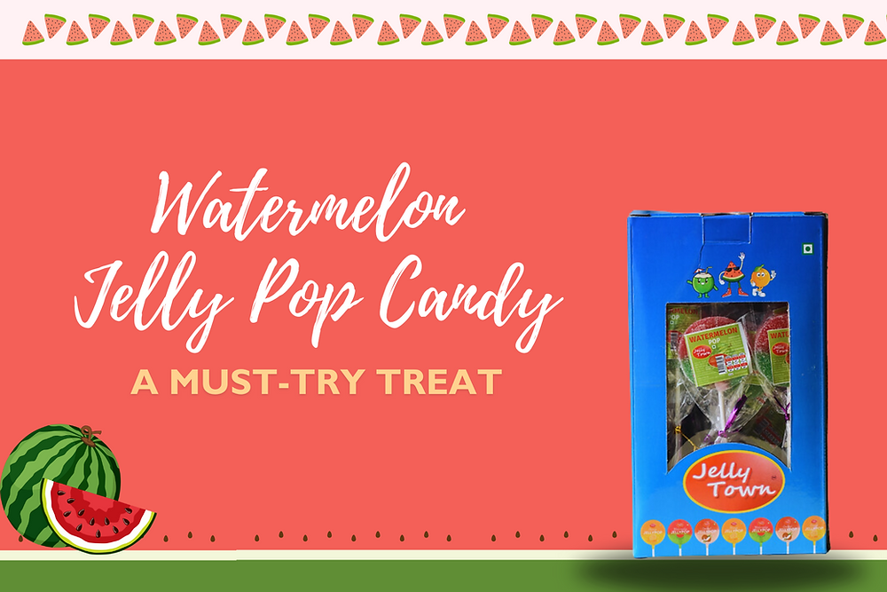 Why Watermelon Jelly Pop Candy is a Must-Try Treat?