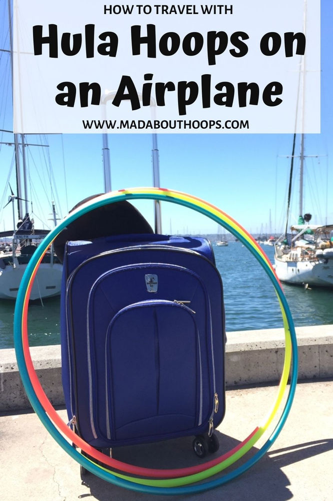 How to take your Hula Hoops on an Airplane!