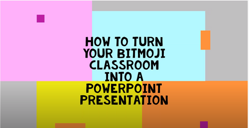 Turn Your Bitmoji Classroom Into a PowerPoint Presentation | The London ...