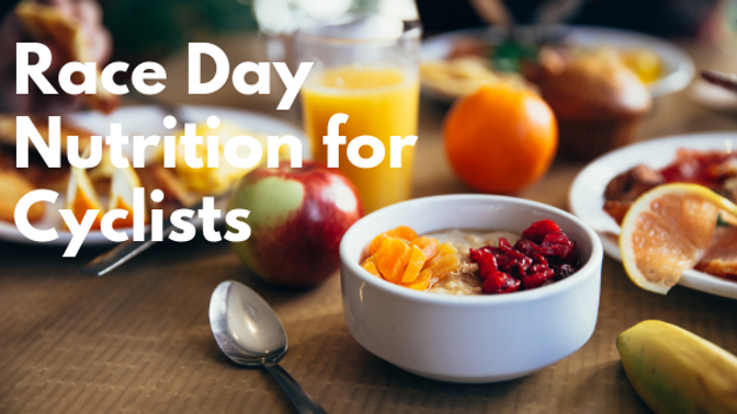Race Day Nutrition Strategy for Cyclists