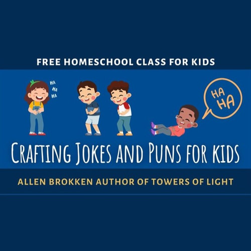 Crafting Jokes and Puns for Kids 2.0 | Towers of Light