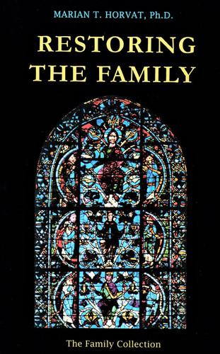 Restoring the Family | Tradition in Action