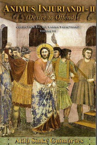 3 - Animas Injuriandi II (Desire to Offend II) | Tradition in Action