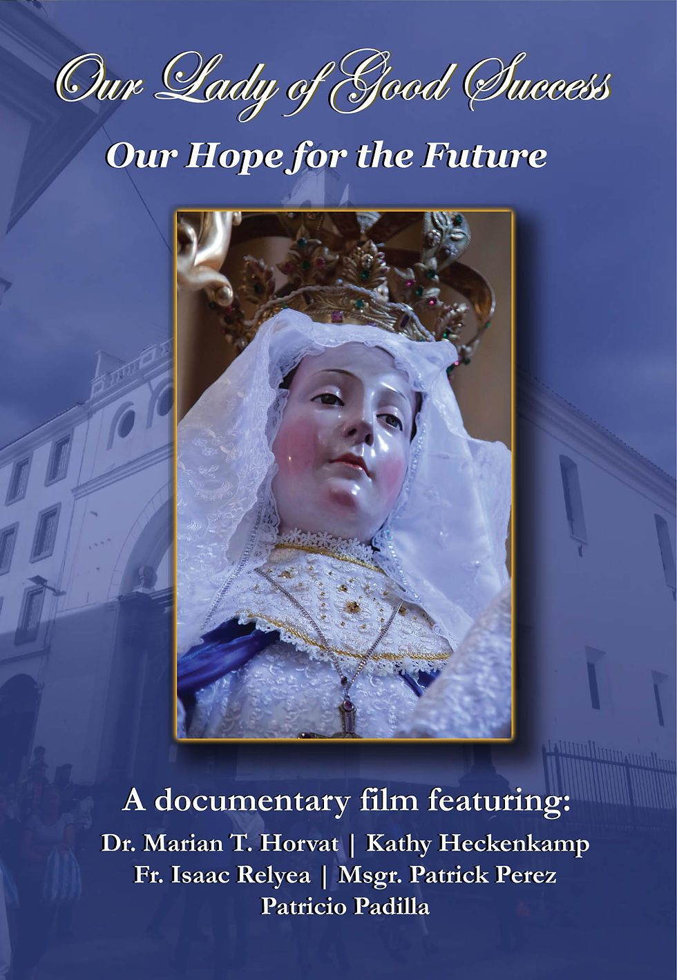 Our Lady of Good Success | Tradition in Action Bookstore