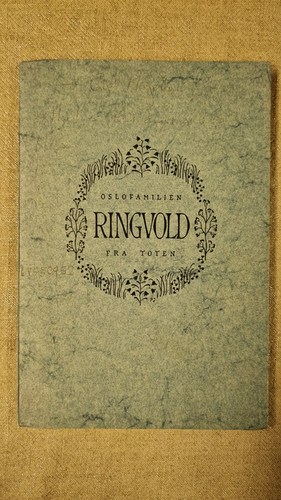 Ringvold, Fernando. Oslofamilien Ringvold fra Toten | norskbokarv