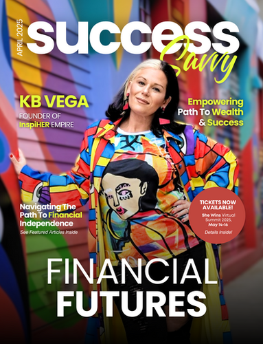 Success Savvy Magazine | April 2025 Edition | She Rises Studios