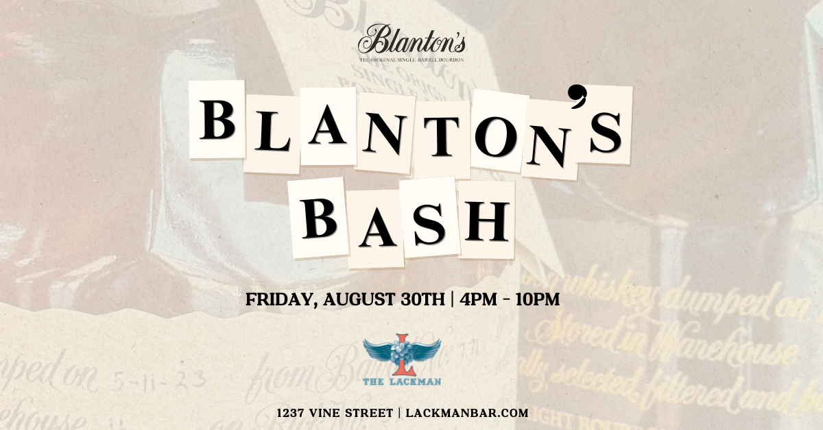 Blanton's Bash | The Lackman