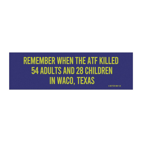 Remember Waco Magnet | A Better Way 2A
