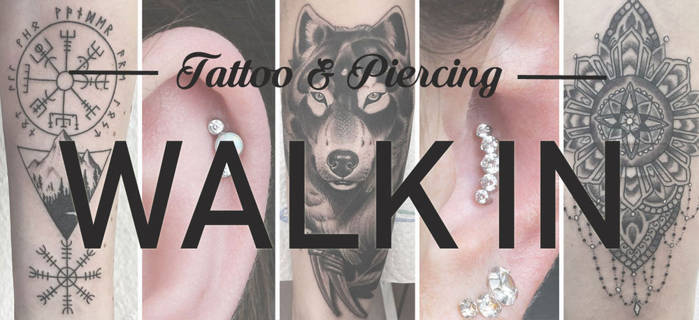 WALK IN - Tattoo & Piercing