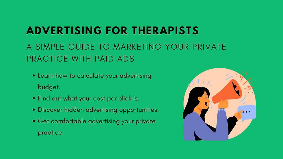 Advertising for therapists. A simple guide for private practice owners.