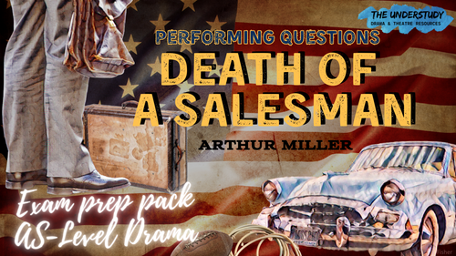 DEATH OF A SALESMAN EXAM PREP PACK | THE UNDERSTUDY