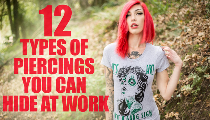 12 Types of Piercings you can Hide at Work