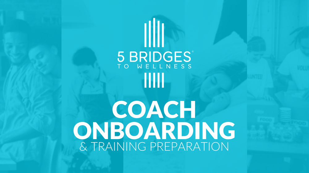 Coach Onboarding | 5 Bridges Wellness