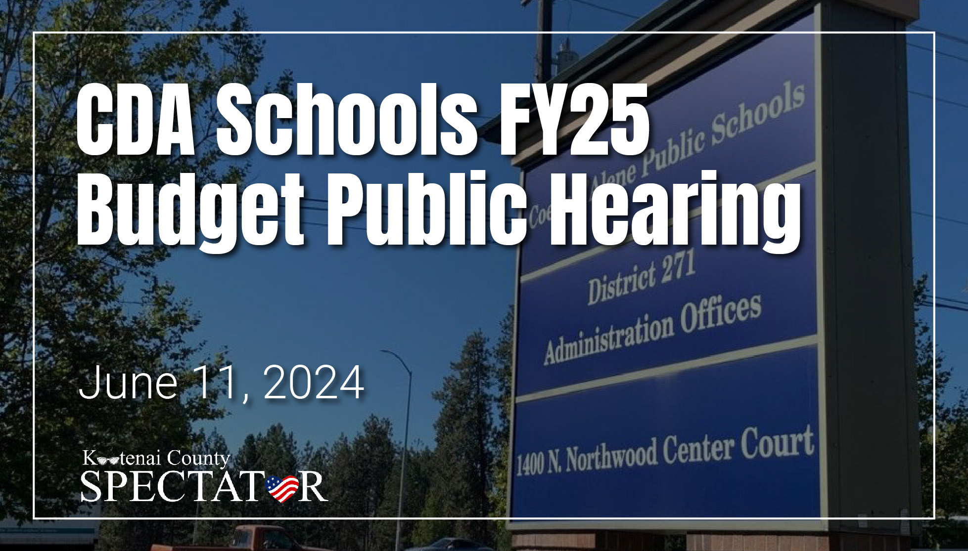 CDA Schools FY25 Budget Public Hearing