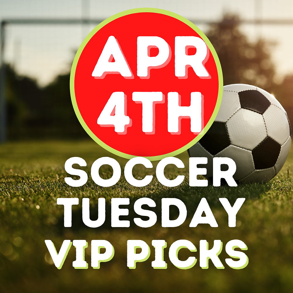 Soccer Picks - Tuesday 4/4