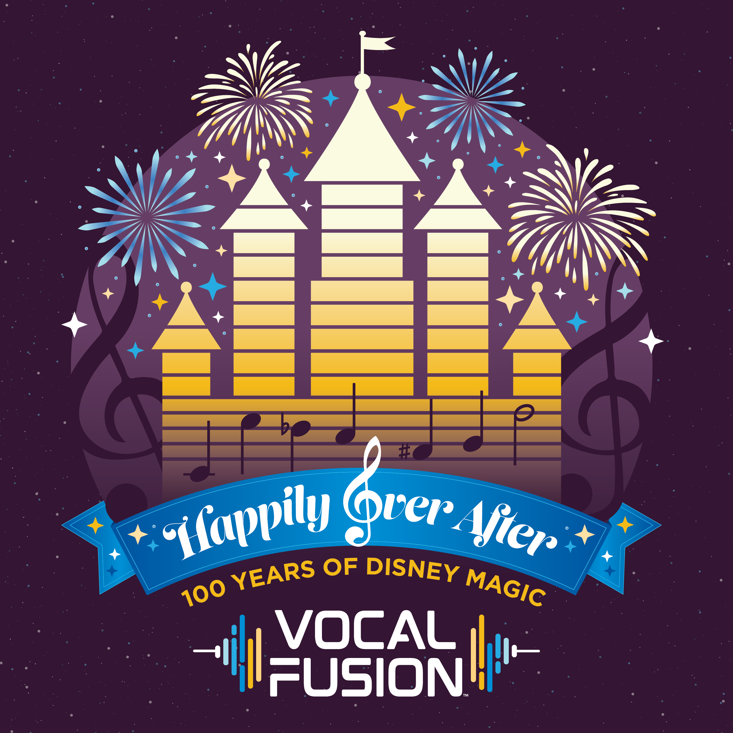 Happily Ever After...A Tribute to 100 Years of Disney Magic | Vocal Fusion