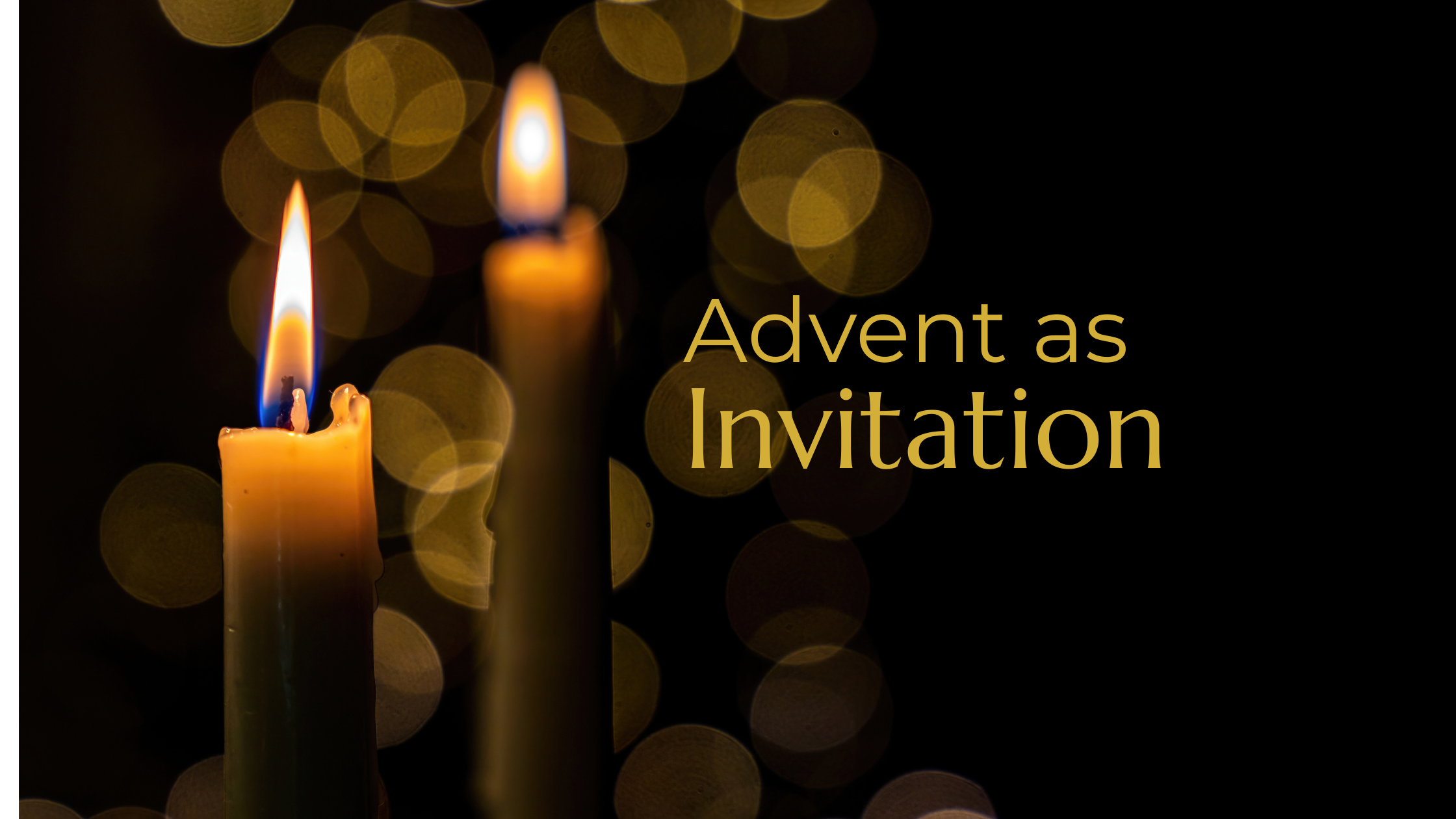 Advent as Invitation