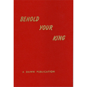 Behold Your King - soft cover | Dawn Bible Students