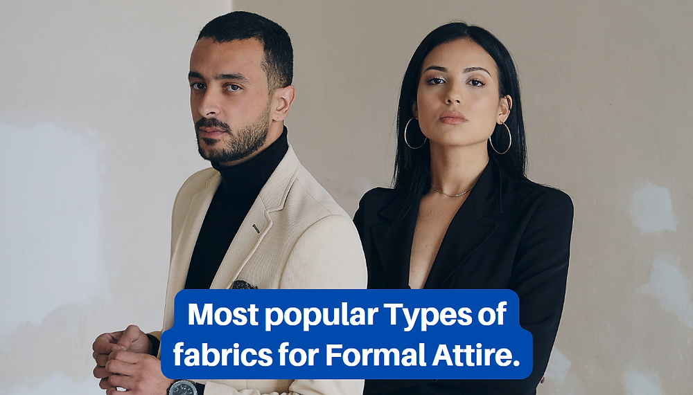 Most popular Types of fabrics for Formal Attire | Lasbaan