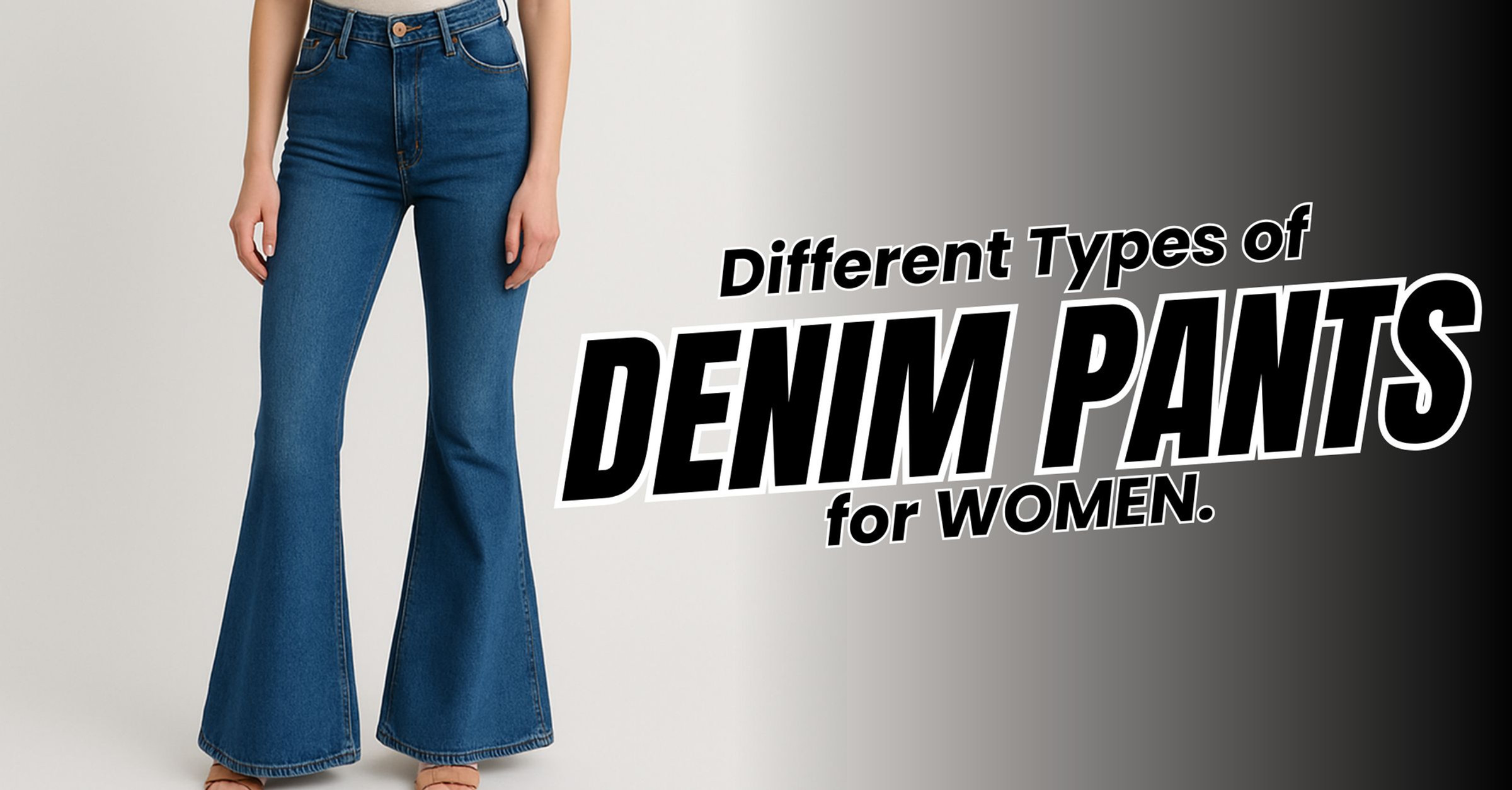 Different types of denim pants for women.