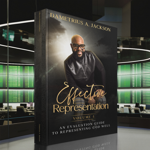 Effective Representation Volume I: An Evaluation Guide to Representing ...