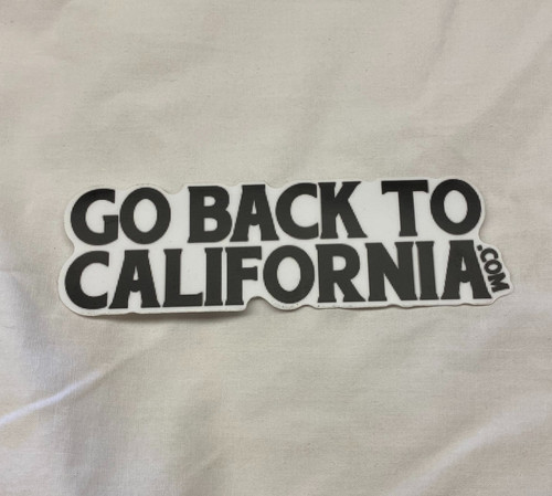 Go Back To California Sticker | GOBACKTOLA