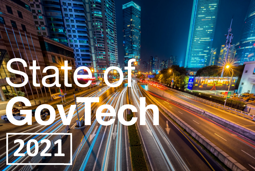 Tech for Gov: Highlights from the State of GovTech 2021