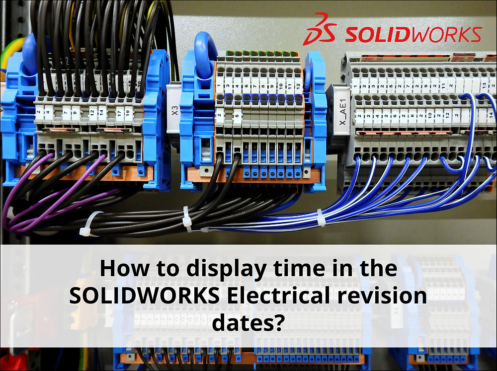 How to display time in the SOLIDWORKS Electrical revision dates?