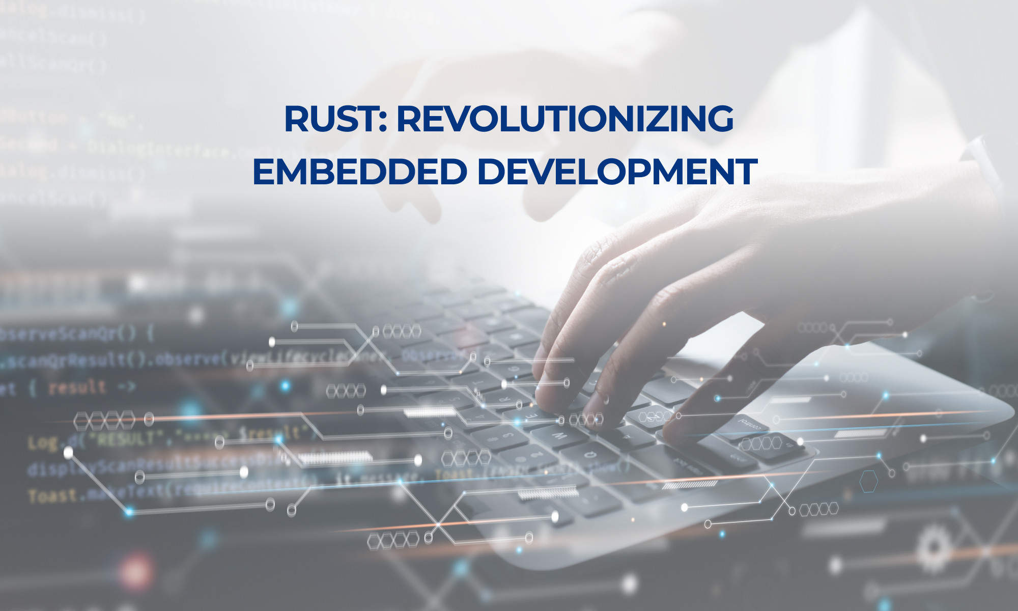 Rust: Revolutionizing Embedded Development