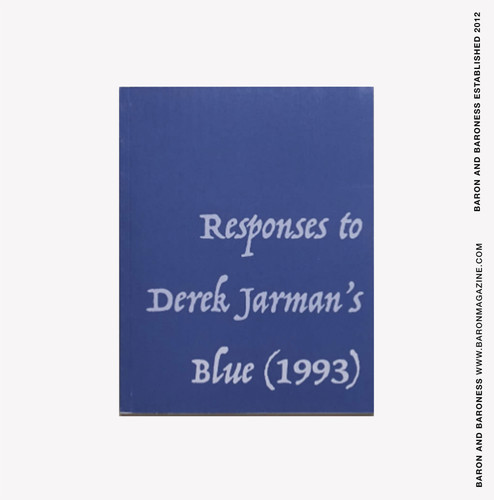 VARIOUS , Responses to Derek Jarman’s Blue (1993) | Baron-Books
