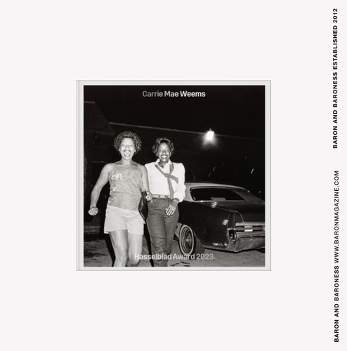 Carrie Mae Weems - Hasselblad Award 2023 | Baron-Books