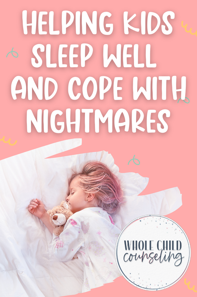 Helping Children Sleep Well and Cope with Nightmares