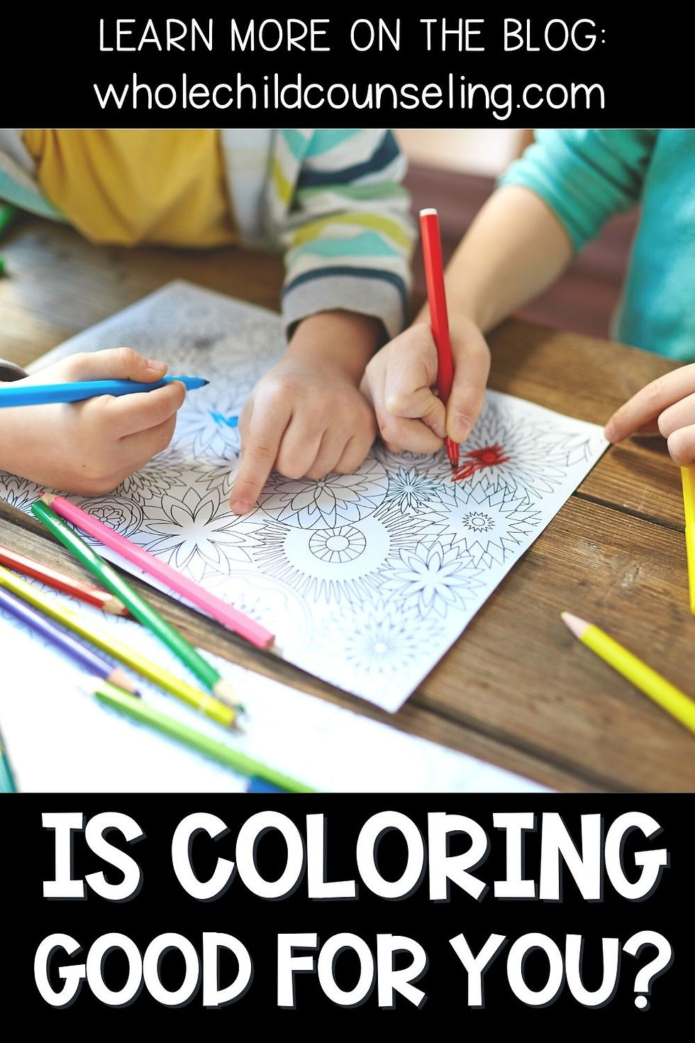 Using Coloring for Self-Regulation and Teaching Children About Feelings
