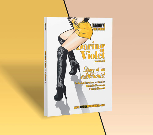 Daring Violet - Diary of an Exhibitionist - Volume II | Amory Publishing