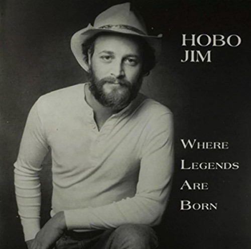 Where Legends Are Born | Hobo Jim