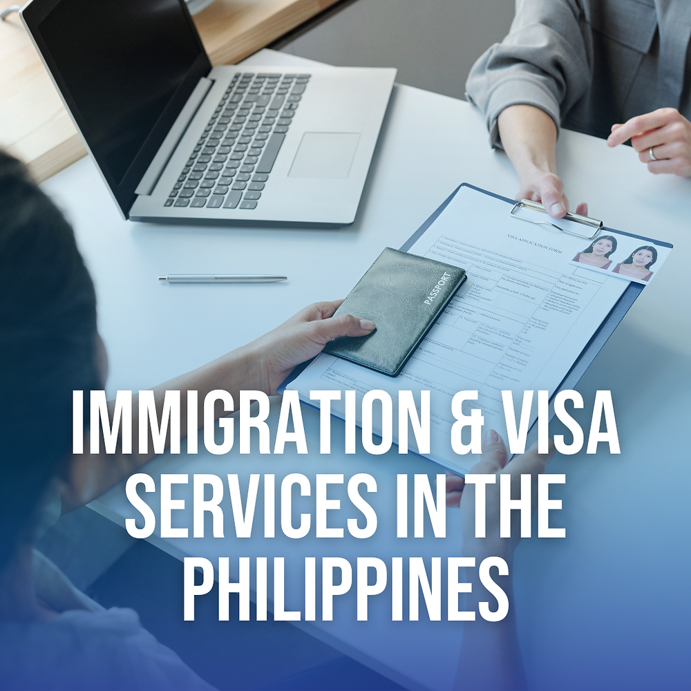 Immigration and Visa Services in the Philippines