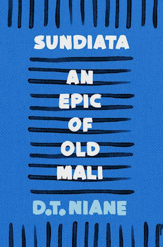 Sundiata: An Epic of Old Mali by D.T. Niane | Soma Nami Books